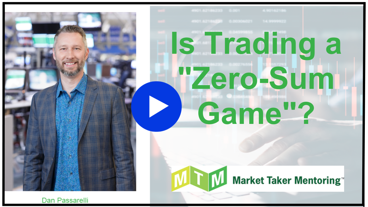 Is Trading a "Zero-Sum Game"? - Market Taker