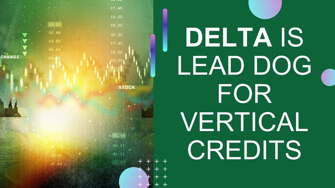 Delta Is Lead Dog for Vertical Credits - Market Taker