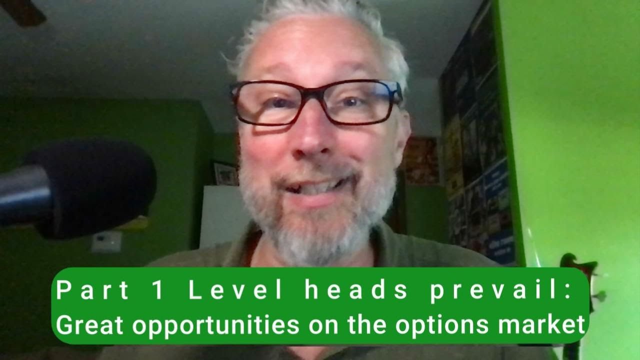 Level heads prevail: Great opportunities on the options market (pt 1) - Market Taker