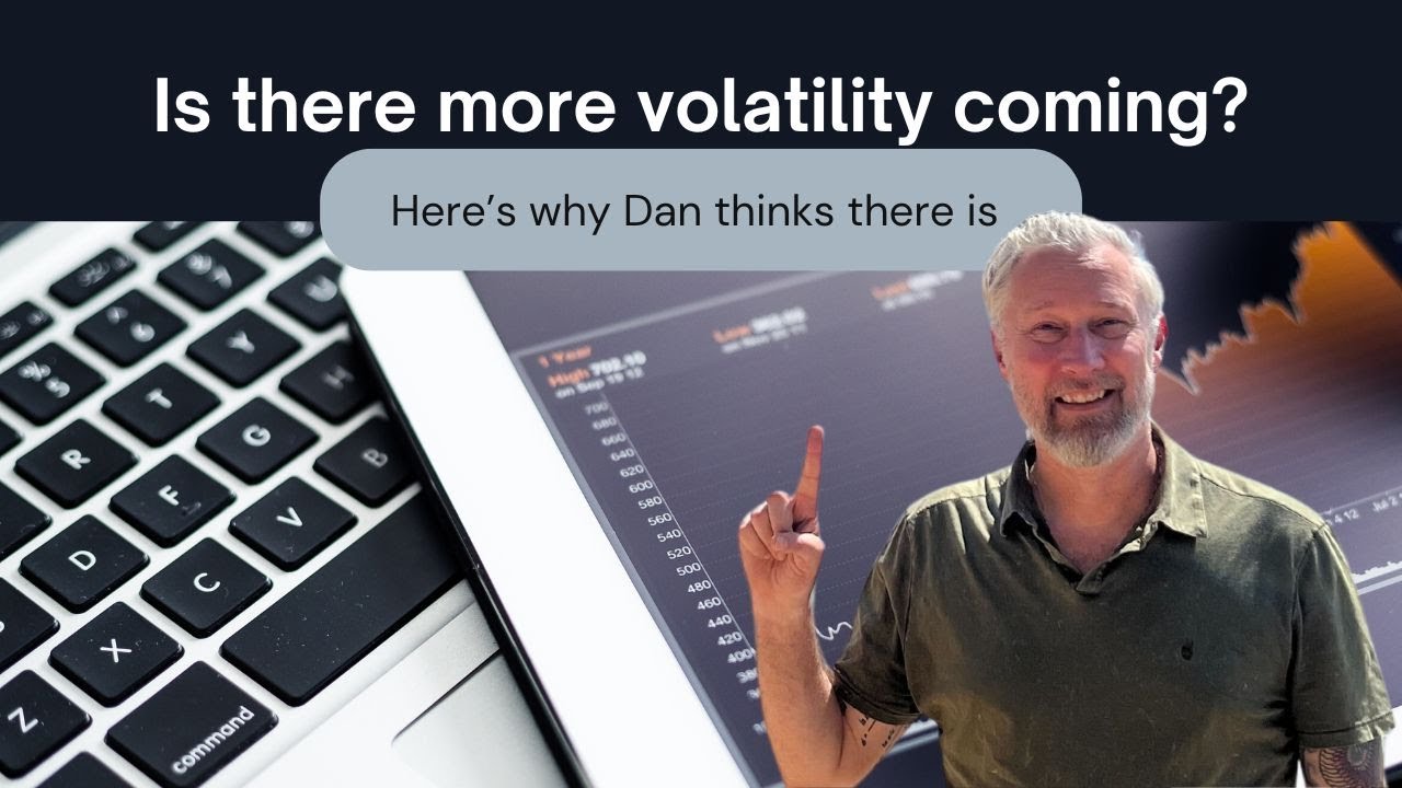 Is there more volatility coming? Here’s why Dan thinks there is - Market Taker
