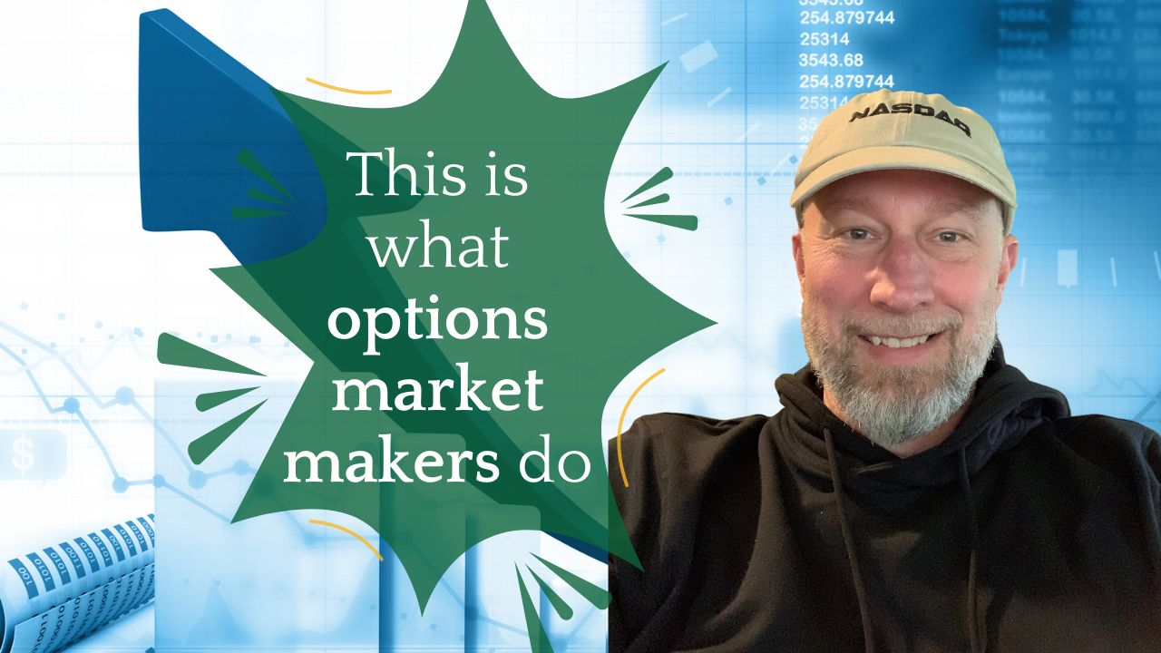 This is what options market makers do - Market Taker