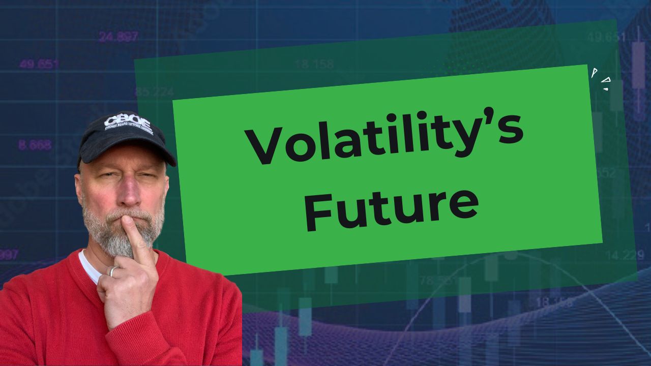 Volatility's Future - Market Taker