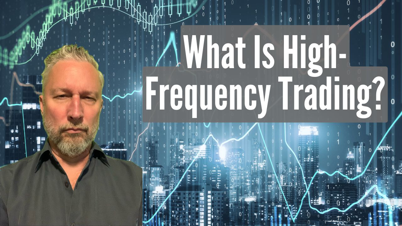 What Is High-Frequency Trading? - Market Taker